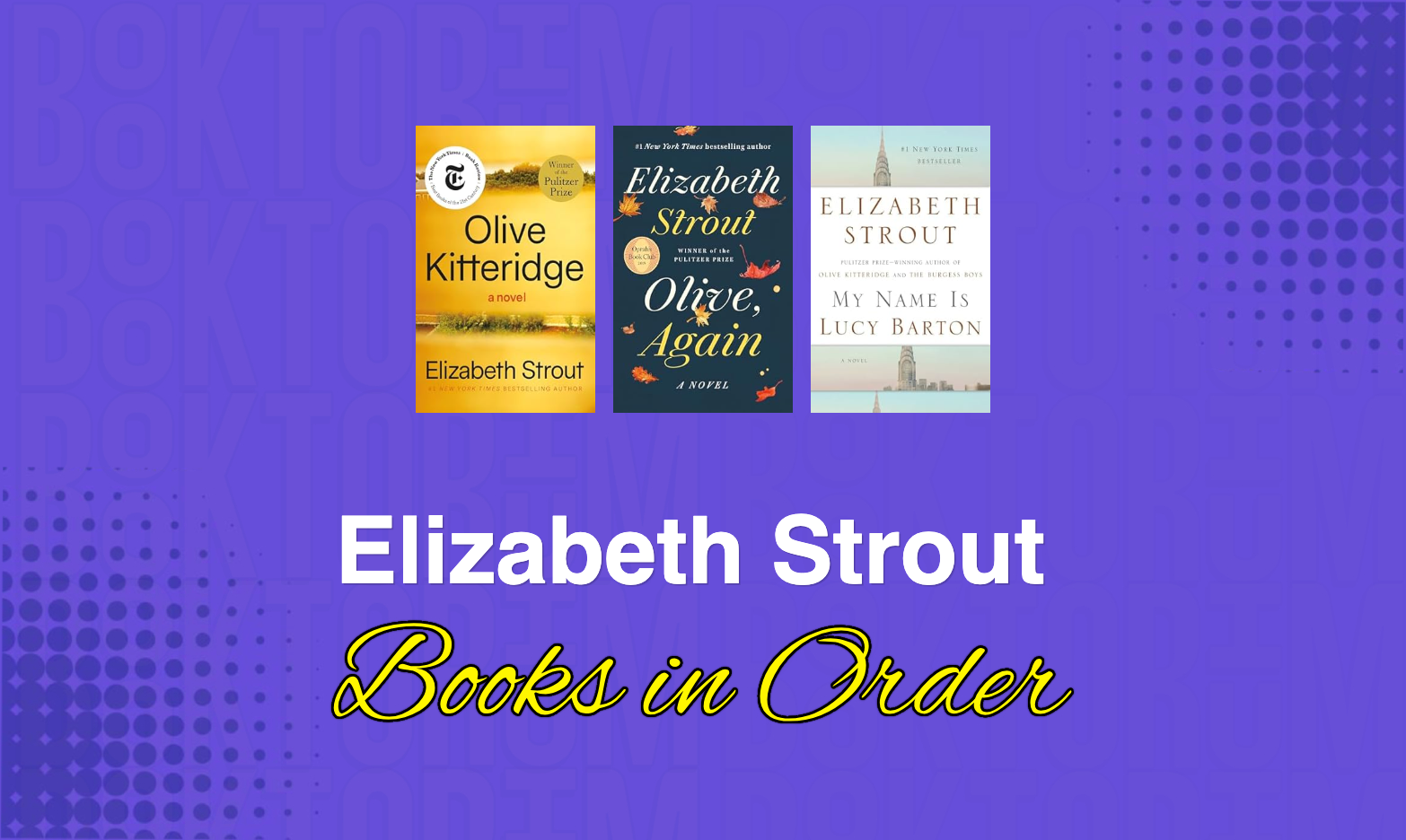 Elizabeth Strout Books in Order (The Ultimate Guide)