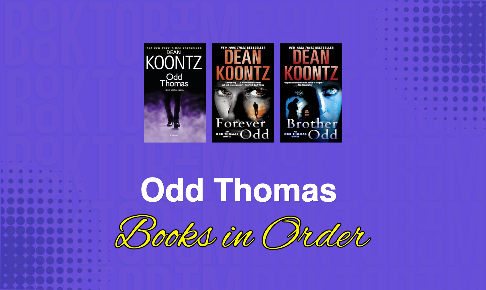 Odd Thomas Books in Order (The Ultimate Guide)