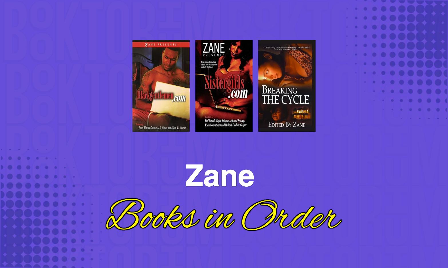 Zane Books in Order