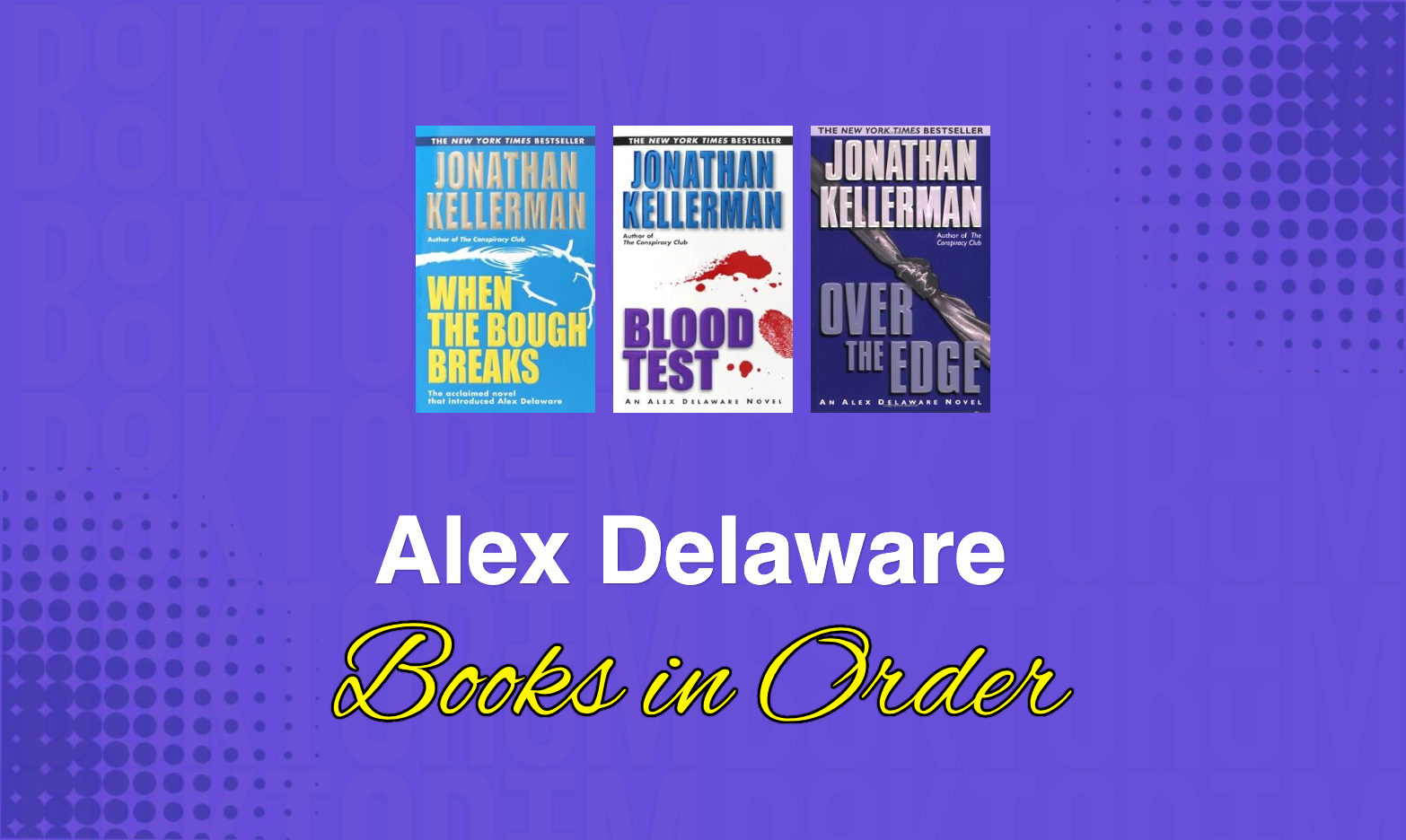 Alex Delaware Books in Order (The Ultimate Guide)