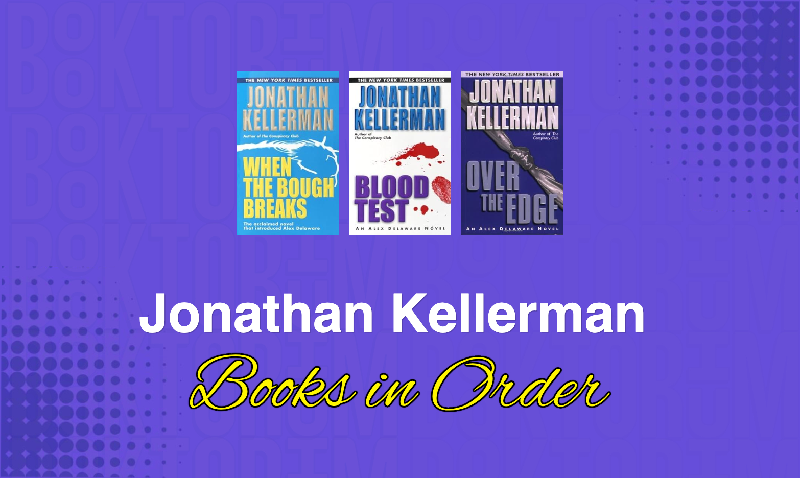 Jonathan Kellerman Books in Order