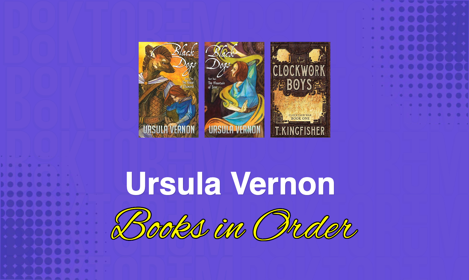 Ursula Vernon Books in Order (The Ultimate Guide)