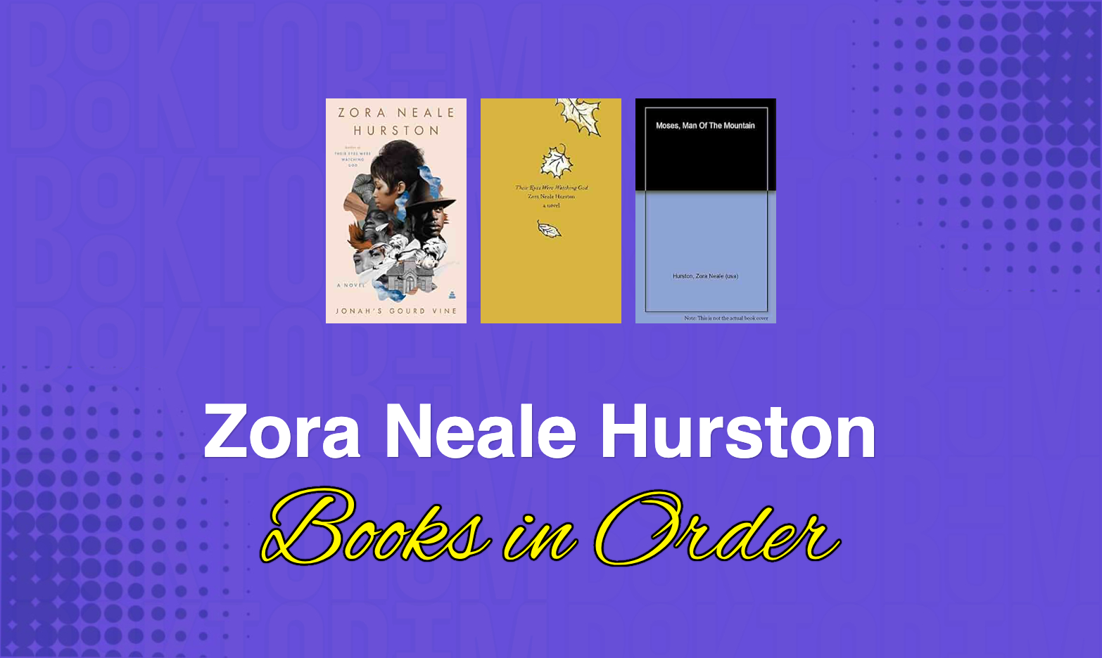 Zora Neale Hurston Books in Order (The Ultimate Guide)