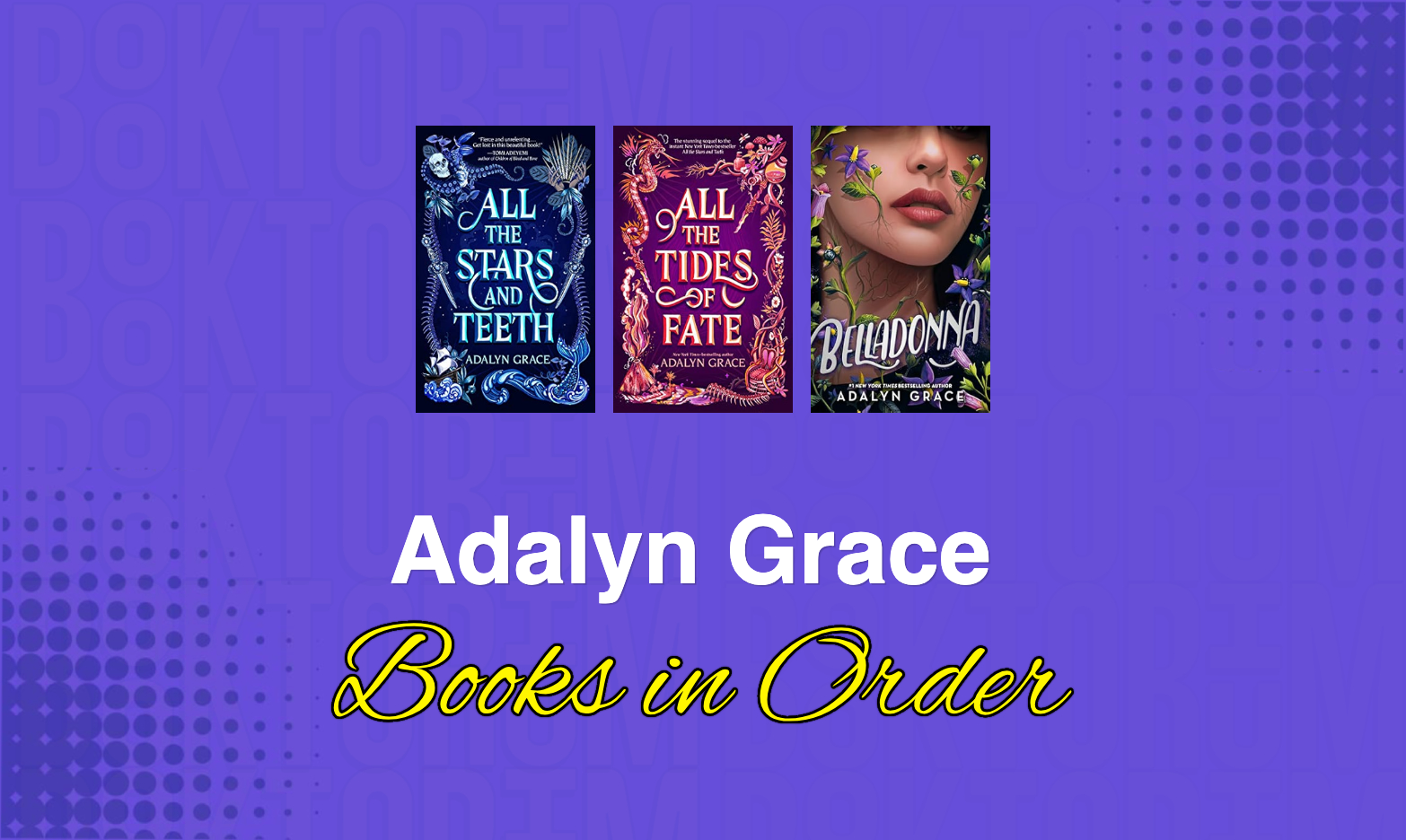 Adalyn Grace Books in Order (The Ultimate Guide)