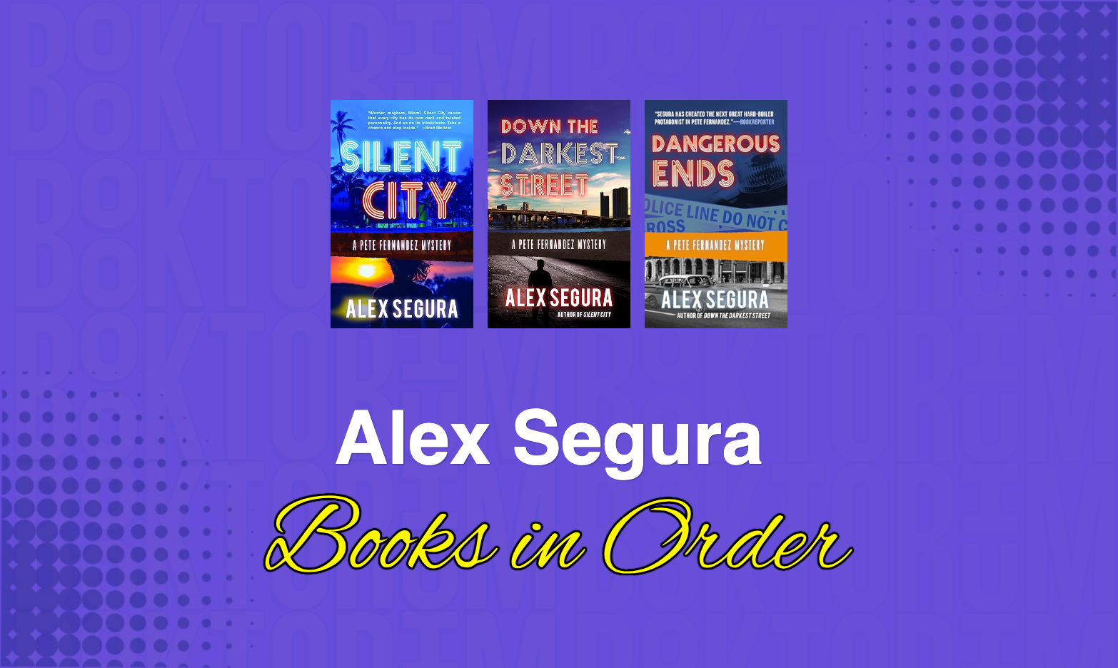 Alex Segura Books in Order (The Ultimate Guide)