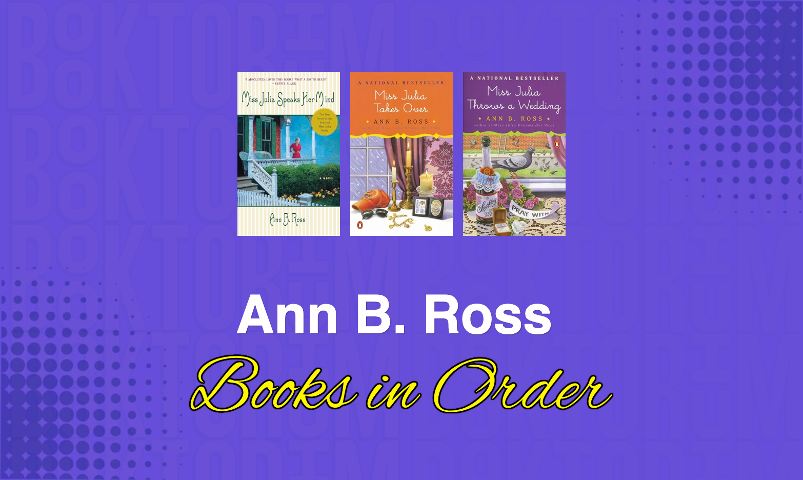 Ann B. Ross Books in Order (The Ultimate Guide)