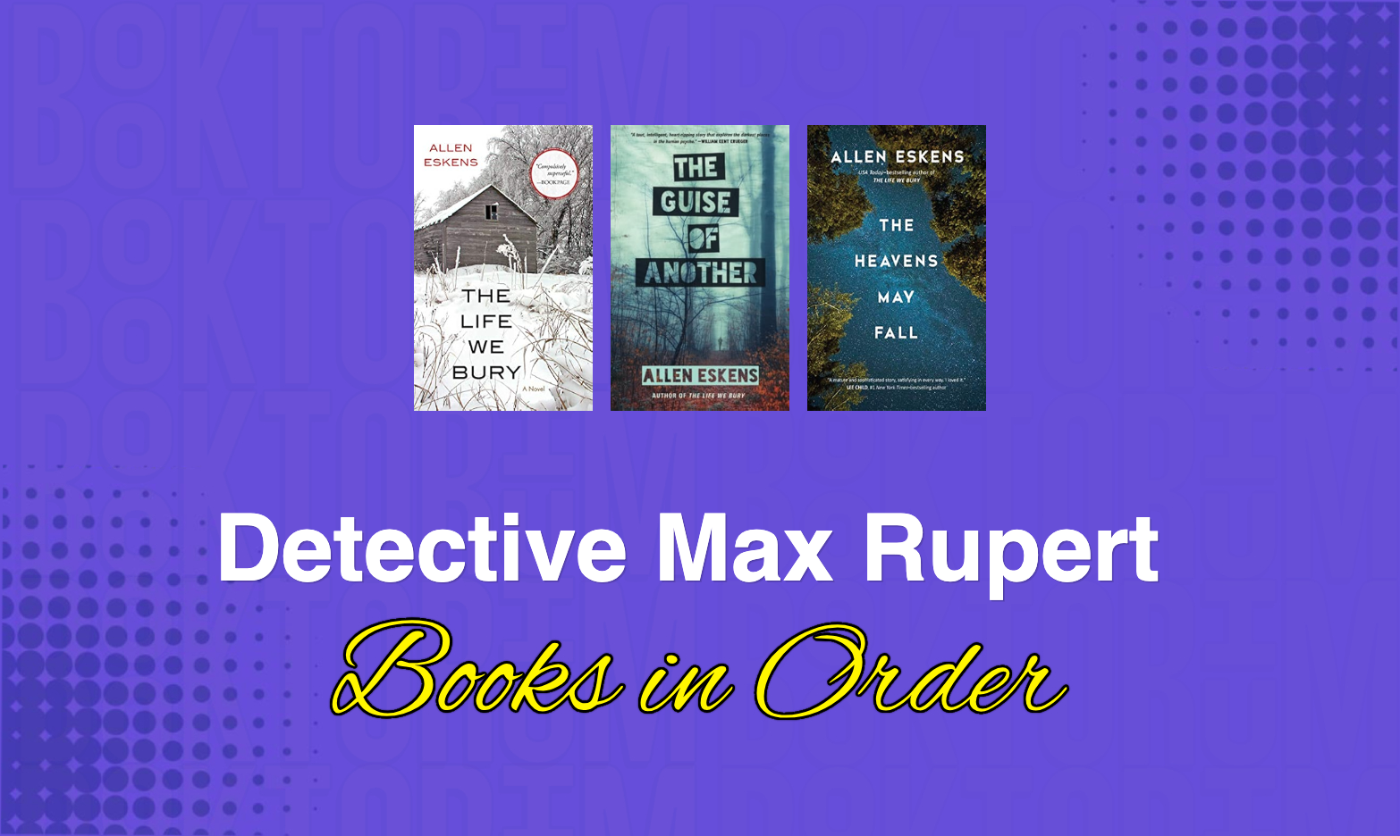 Detective Max Rupert Books in Order (The Ultimate Guide)