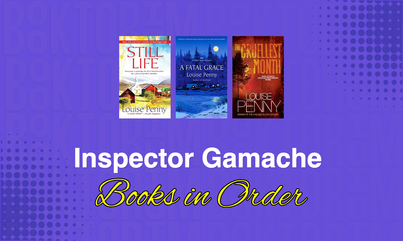 Inspector Gamache Books in Order (The Ultimate Guide)