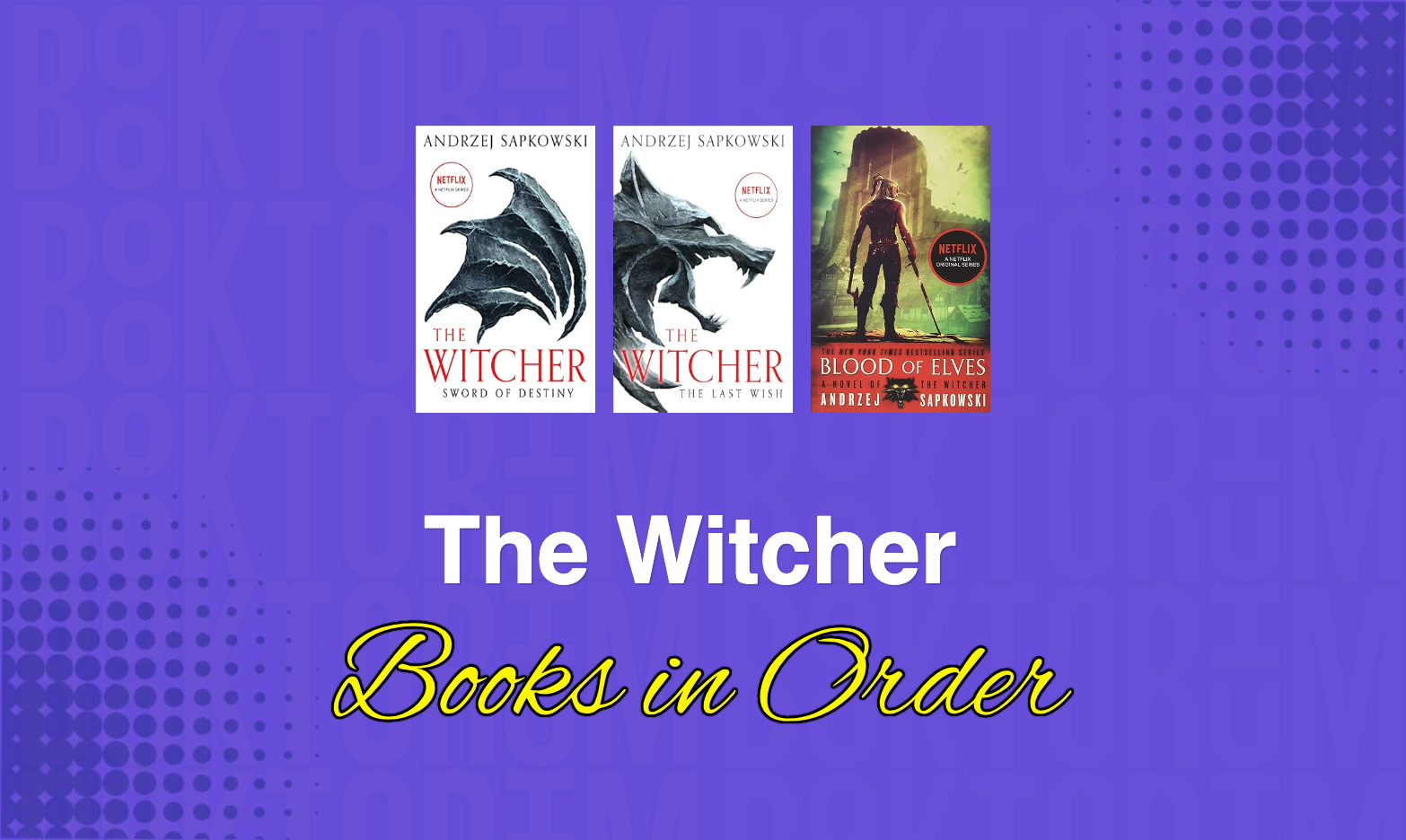 The Witcher Books in Order (Publication and Chronological Order)