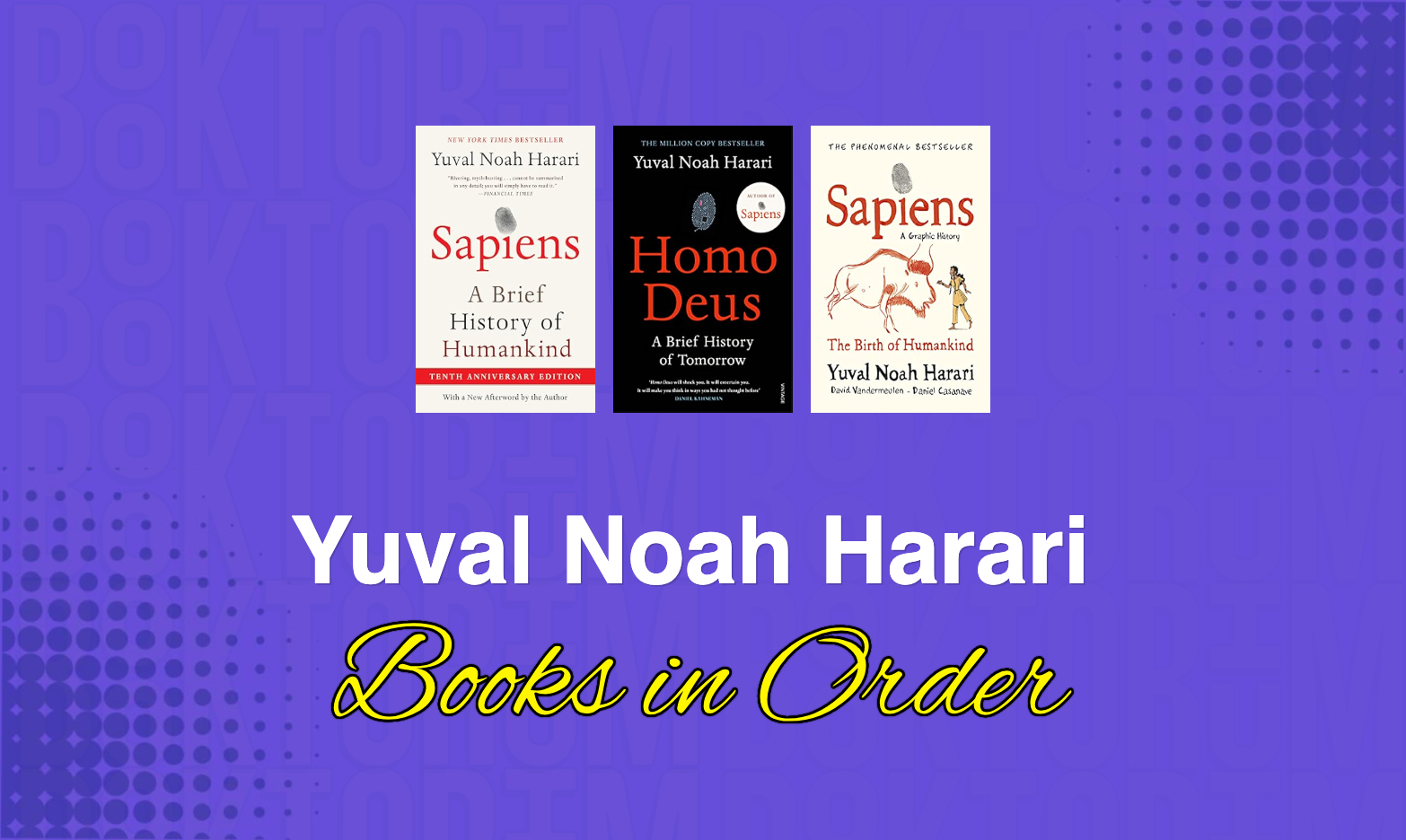 Yuval Noah Harari Books in Order (The Ultimate Guide)