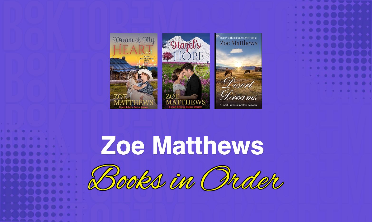 Zoe Matthews Books in Order (The Ultimate Guide)