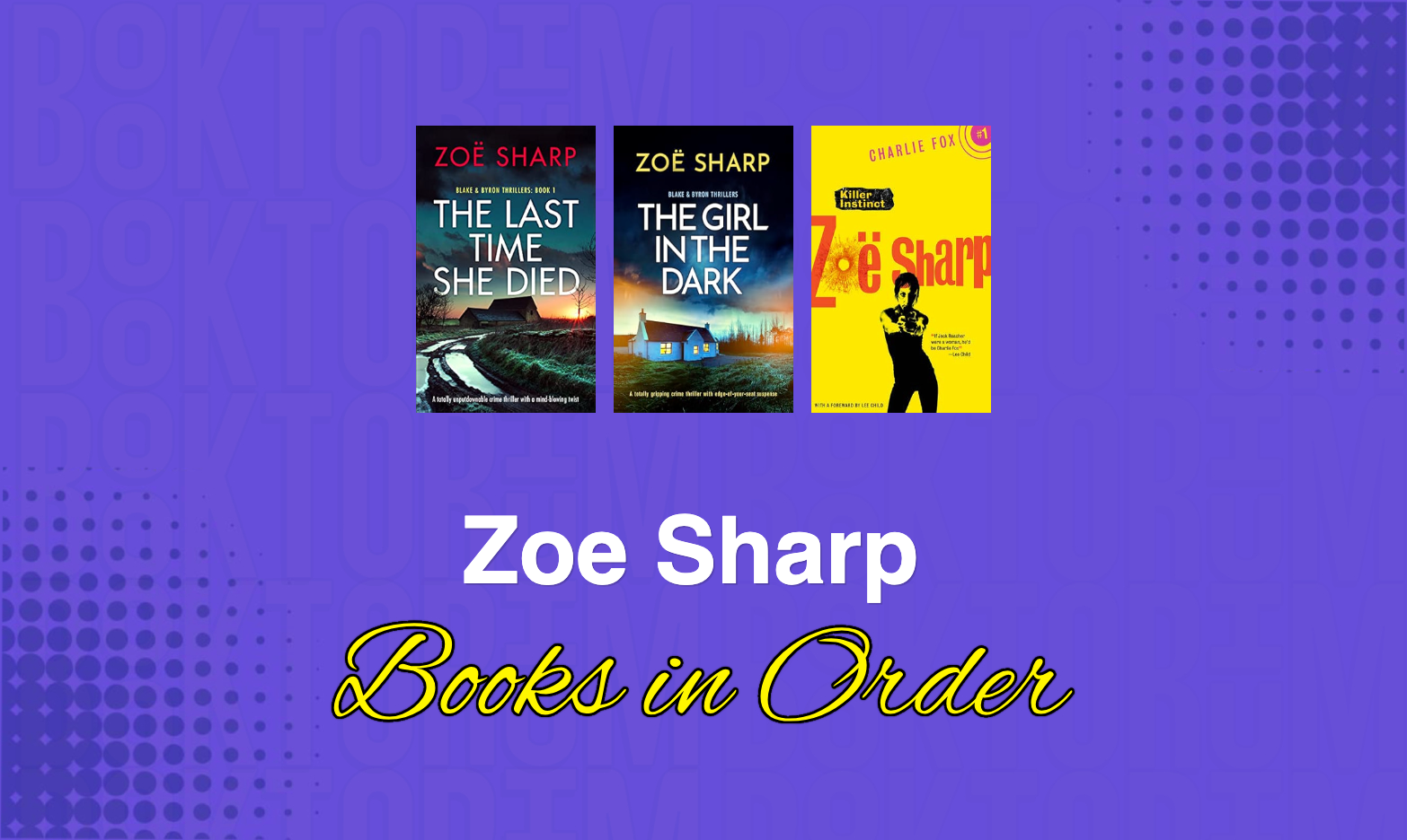 Zoe Sharp Books in Order (The Ultimate Guide)