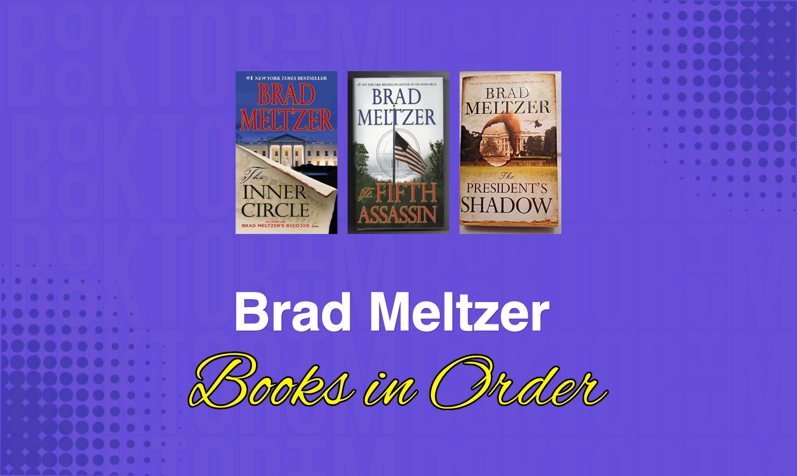 Brad Meltzer Books in Order