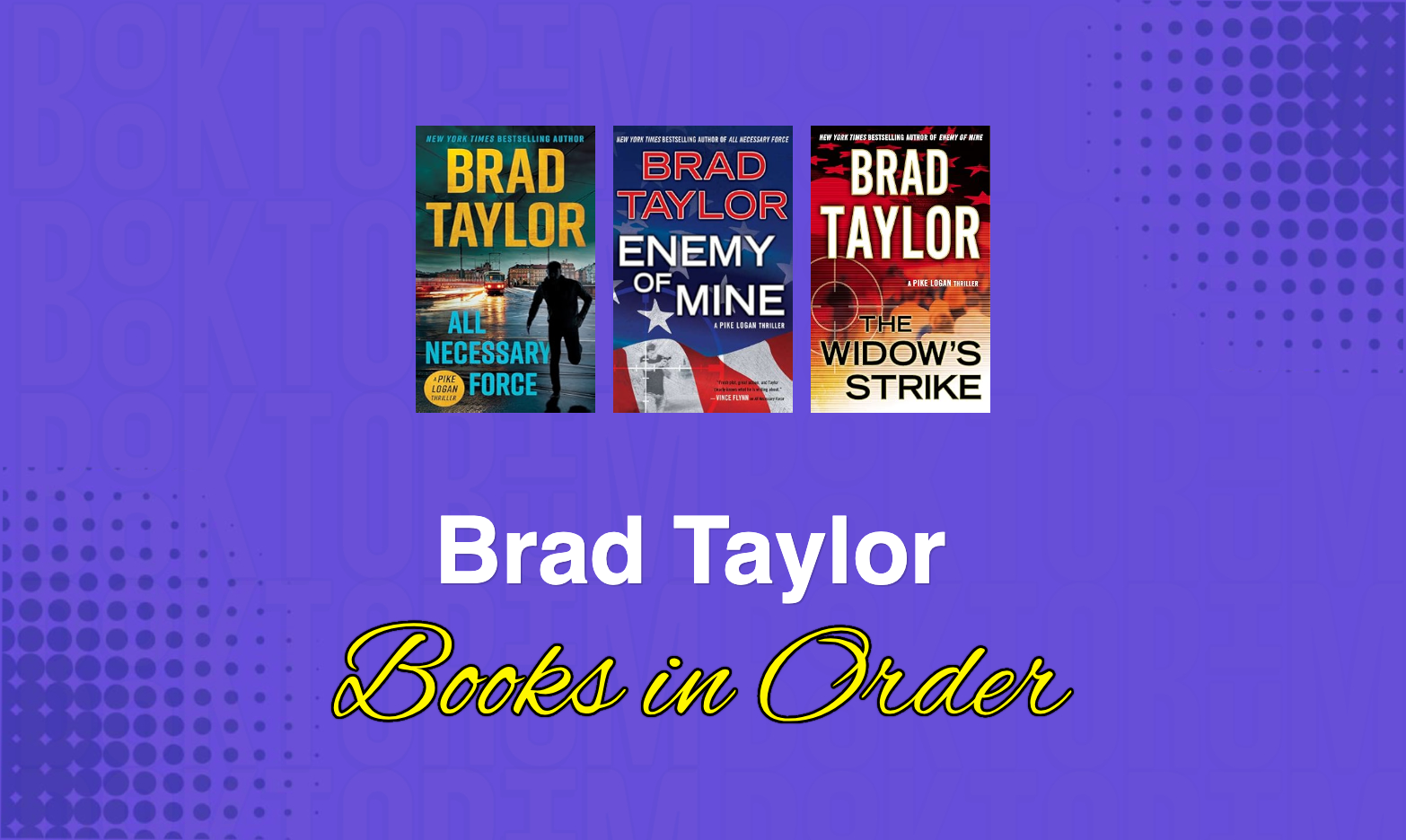 Brad Taylor Books in Order