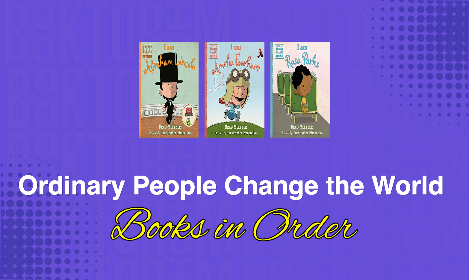 Ordinary People Change the World Books in Order