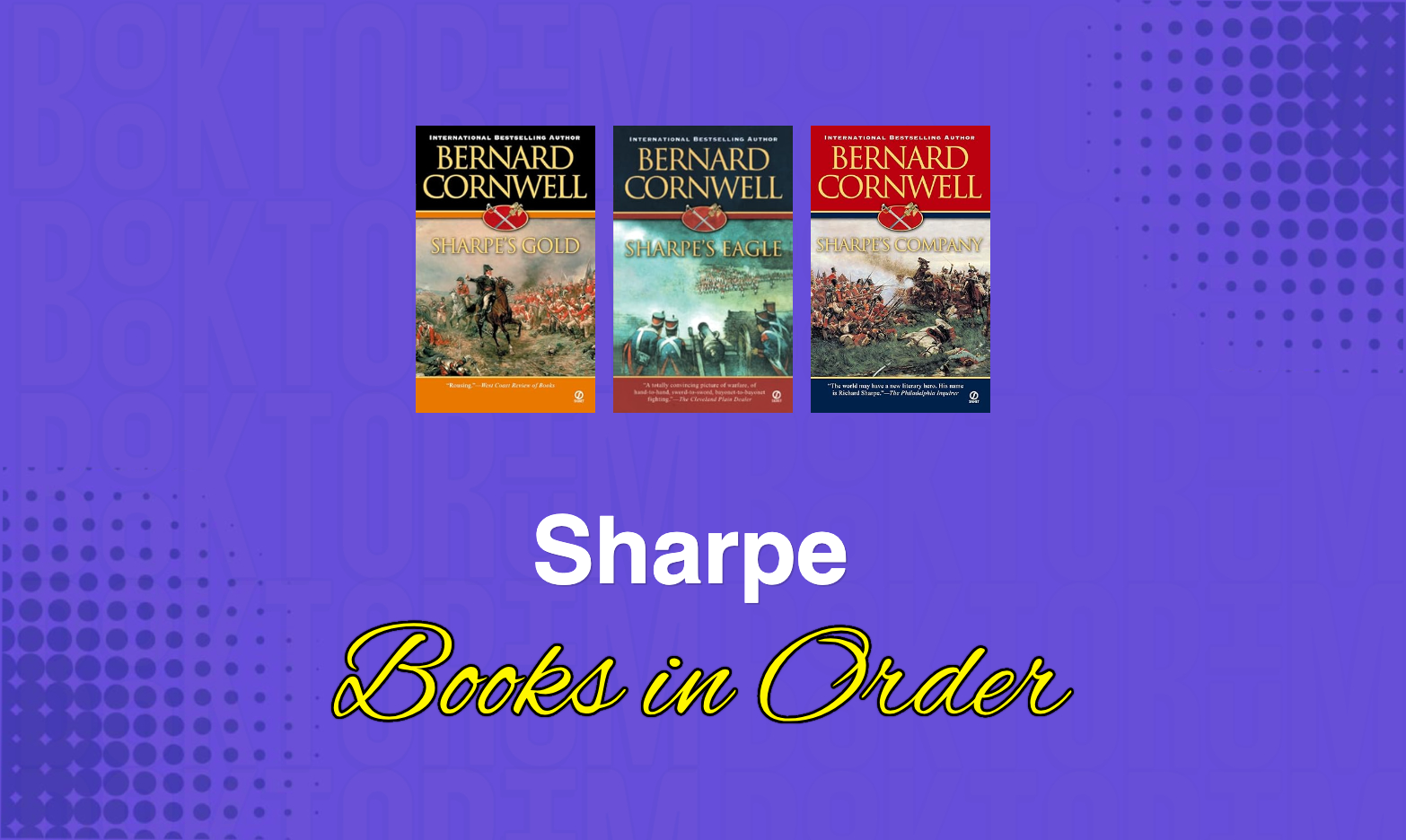 Sharpe Books in Order (Publication and Chronological Order)