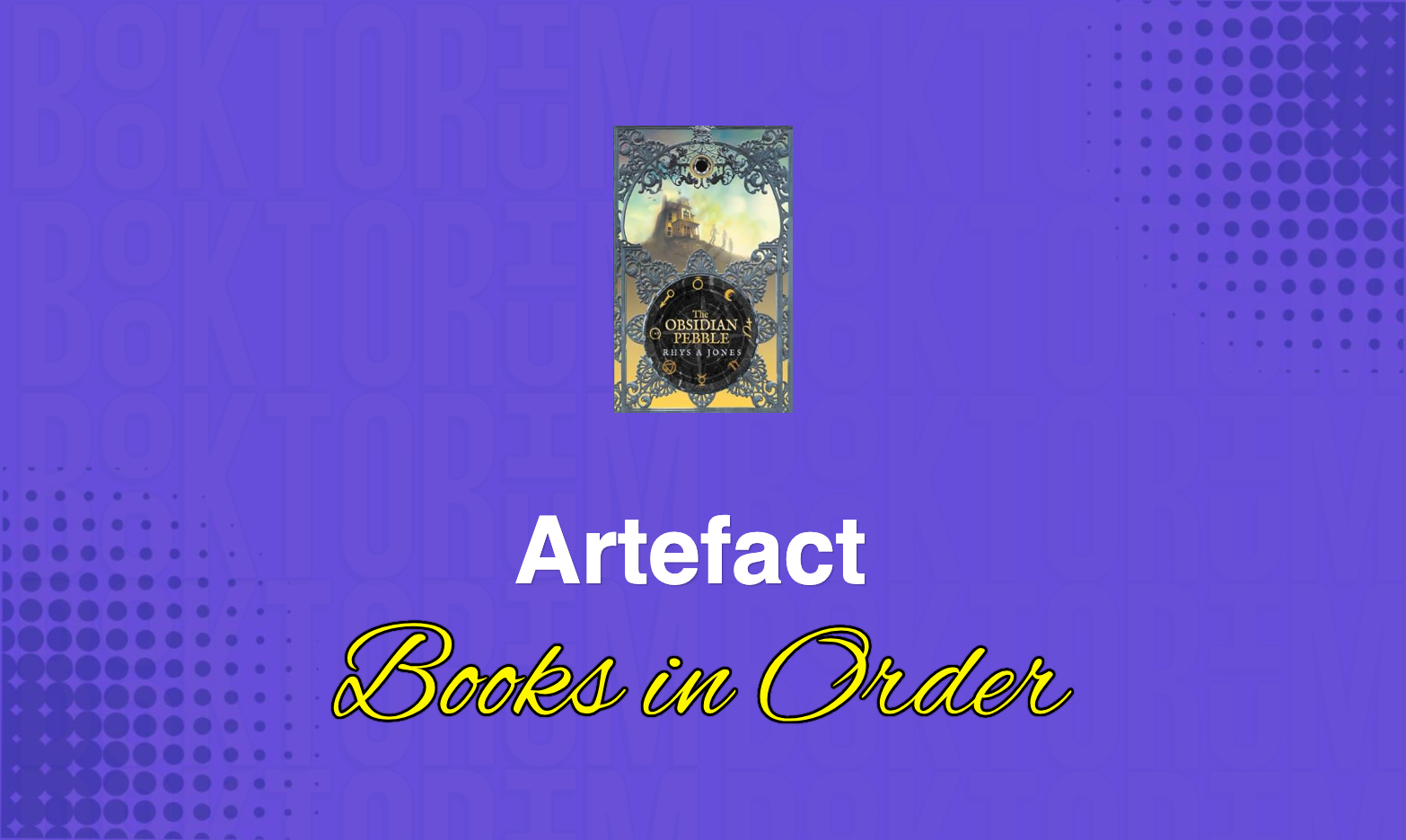 Artefact Books in Order by Rhys A. Jones