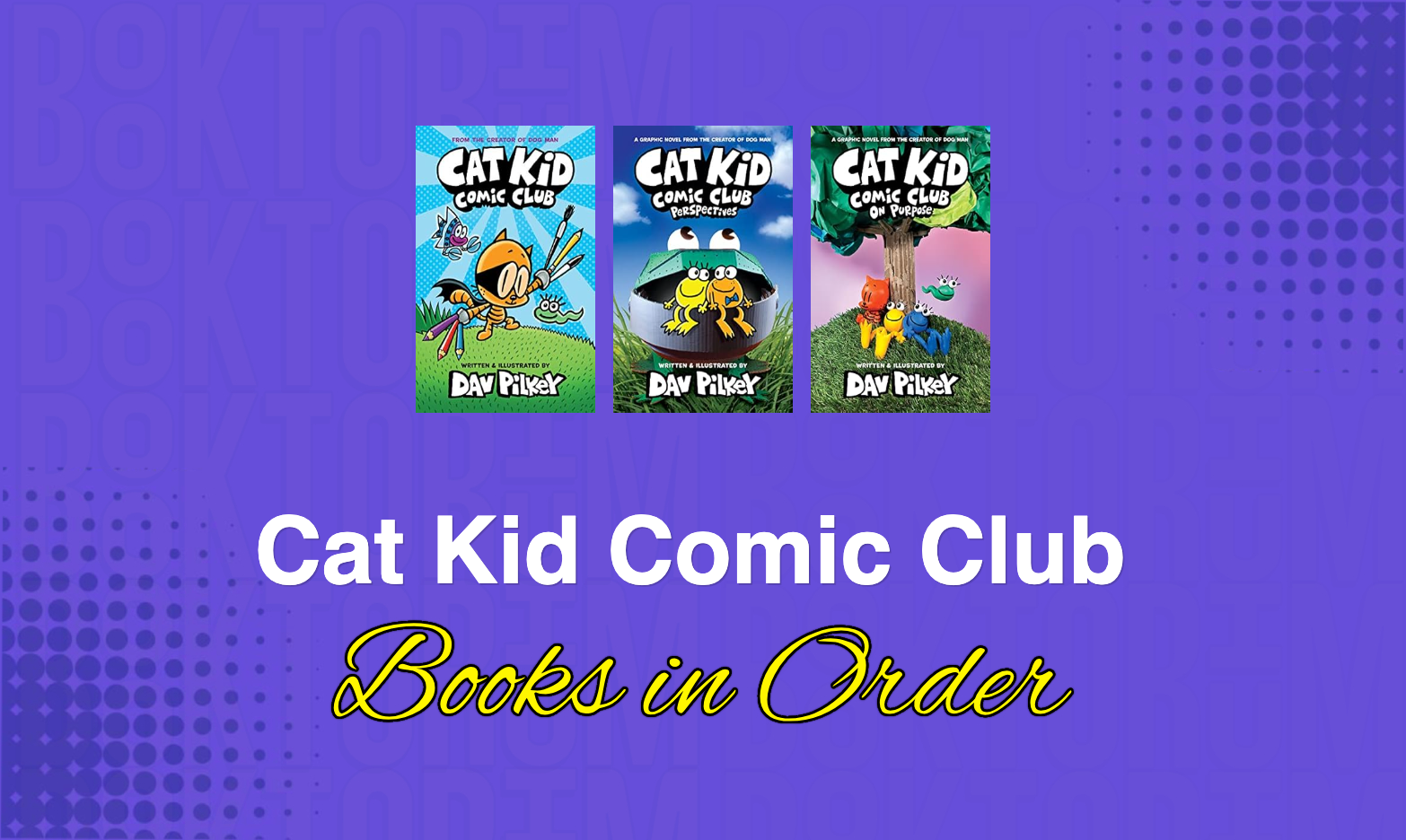 Cat Kid Comic Club Books in Order
