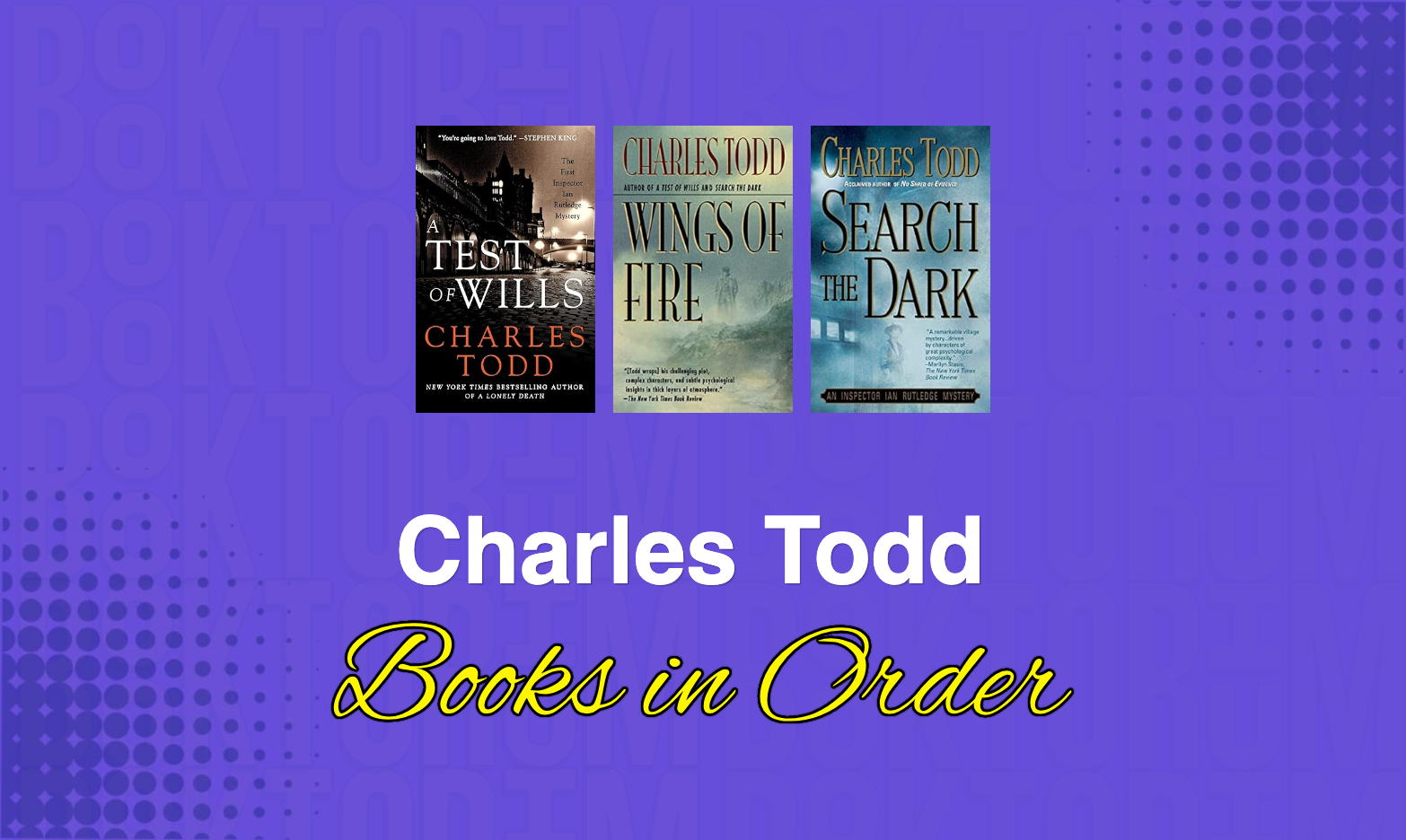 Charles Todd Books in Order