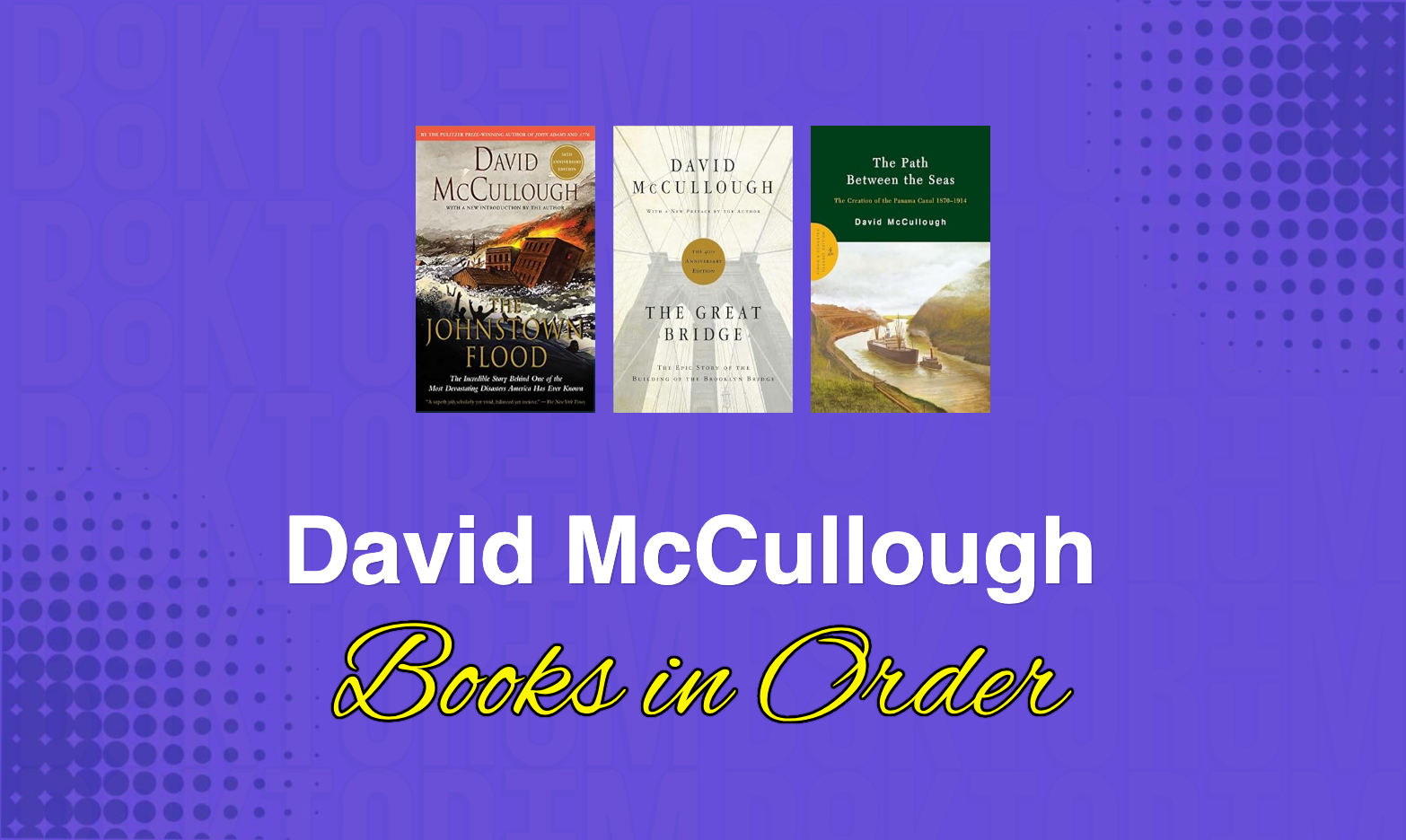 David McCullough Books in Order
