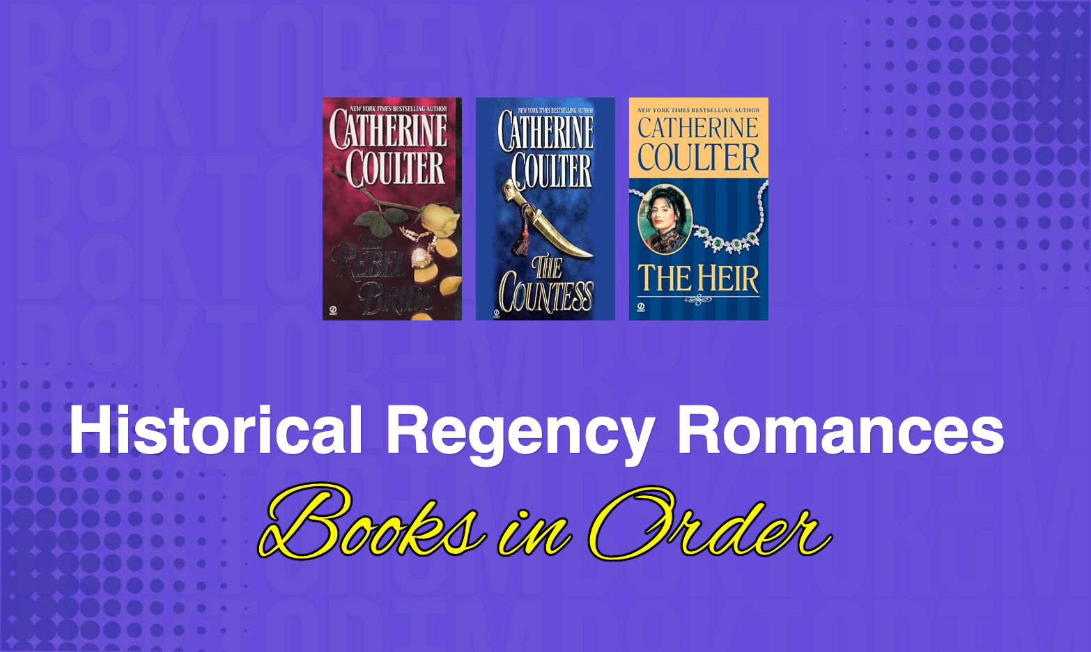 Historical Regency Romances Books in Order