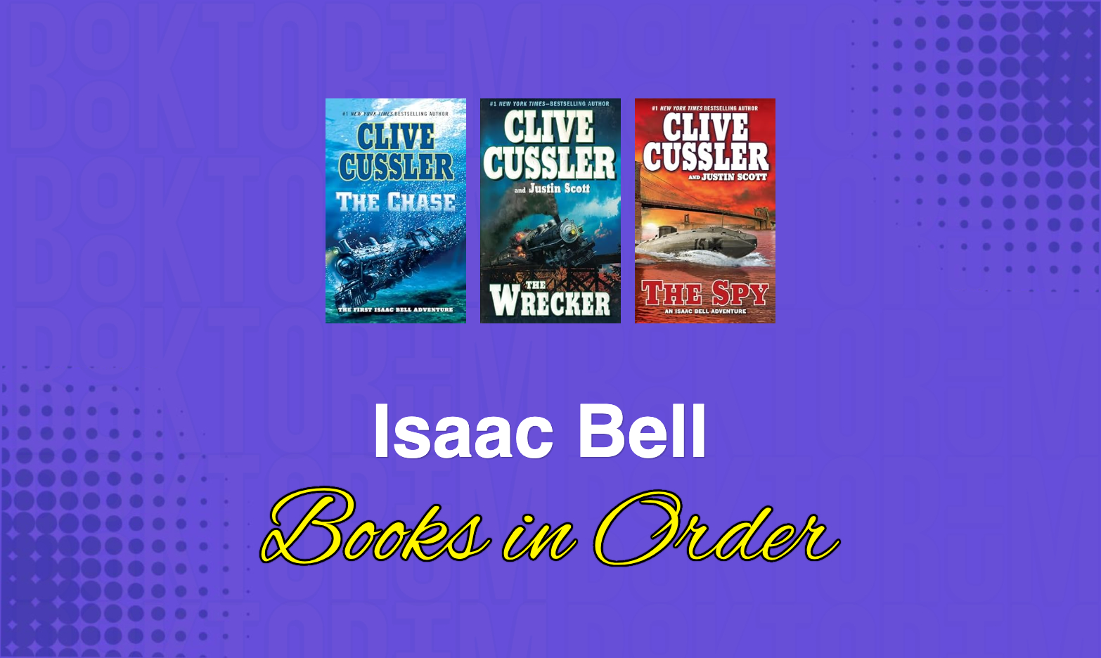 Isaac Bell Books in Order (Publication and Chronological Order)