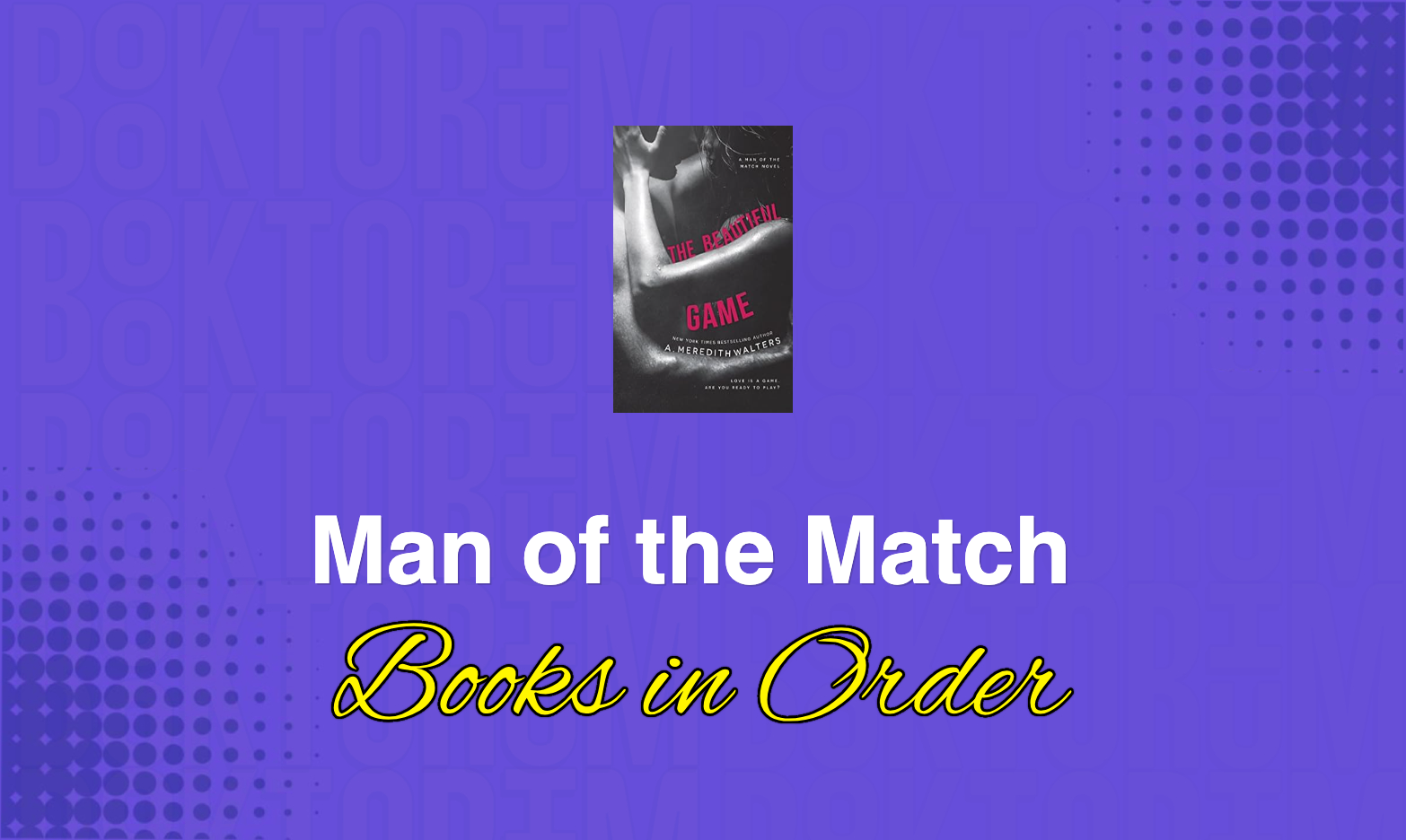 Man of the Match Books in Order by A. Meredith Walters