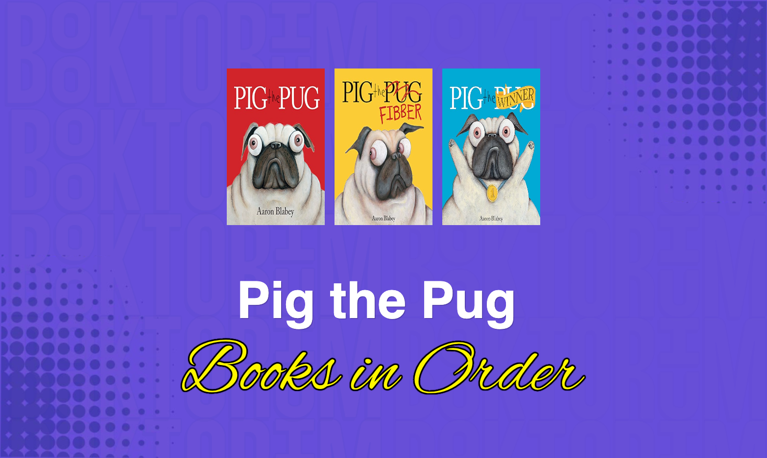 Pig the Pug Books in Order