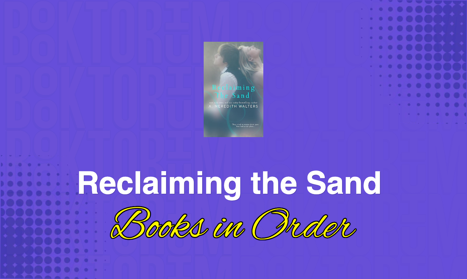 Reclaiming the Sand Books in Order