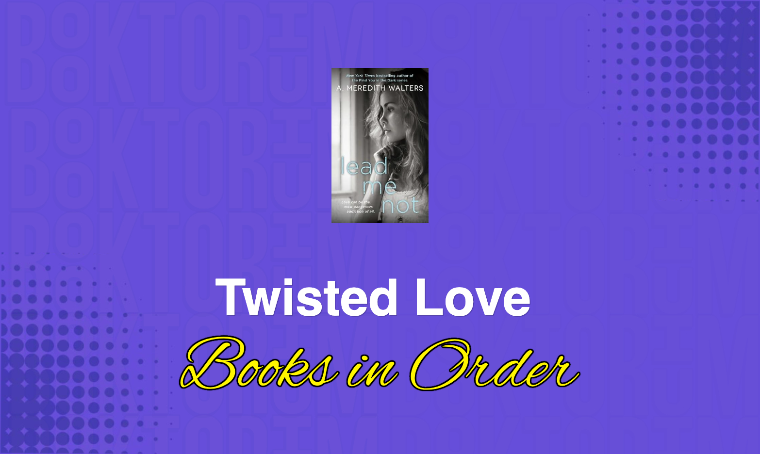 Twisted Love Books in Order by A. Meredith Walters