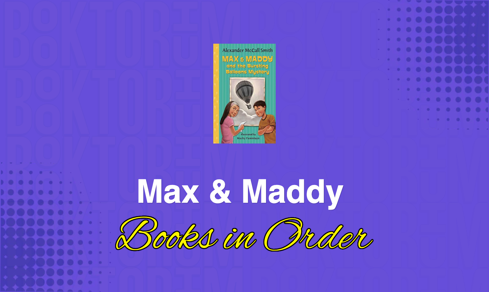 Max & Maddy Books in Order