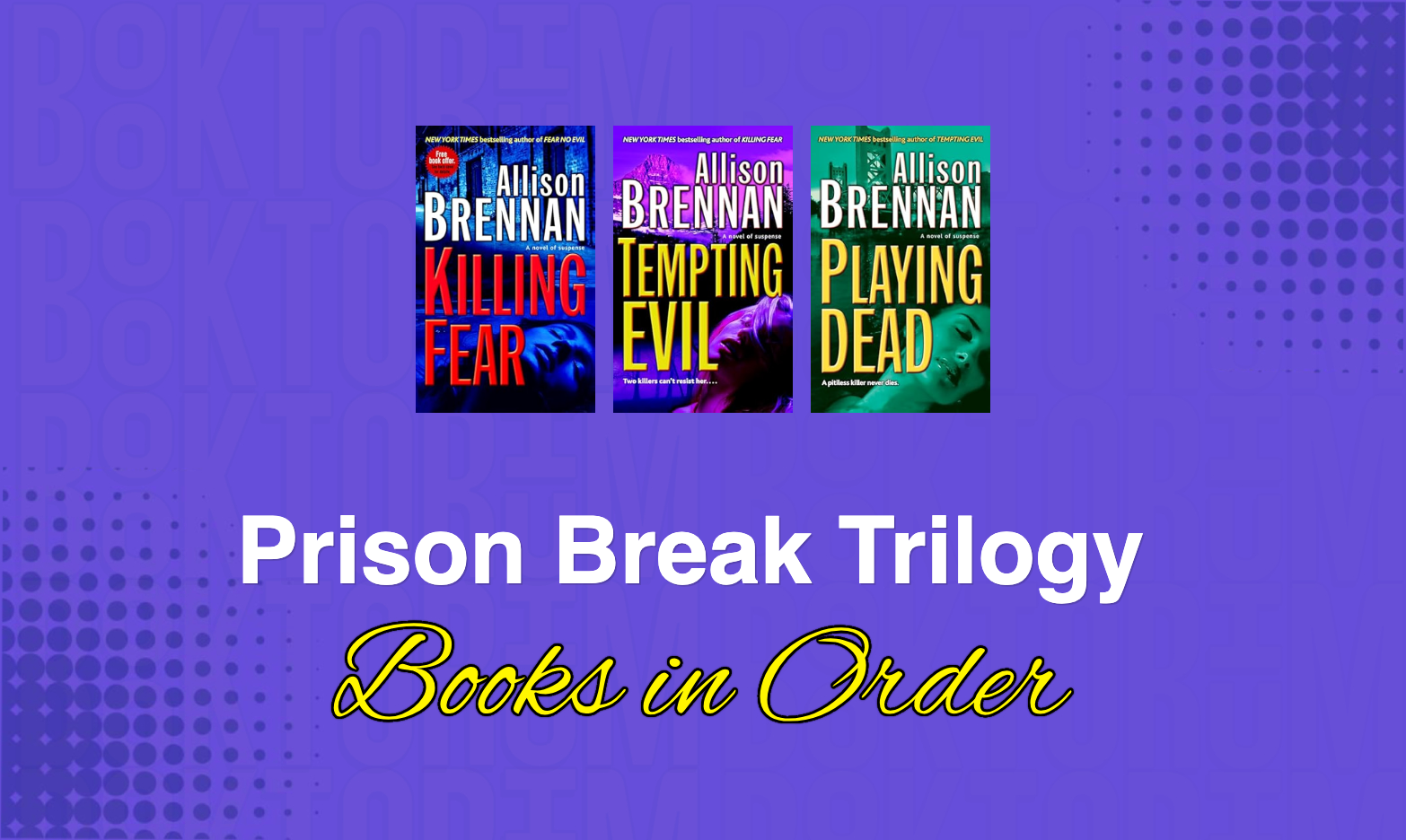 Prison Break Trilogy Books in Order